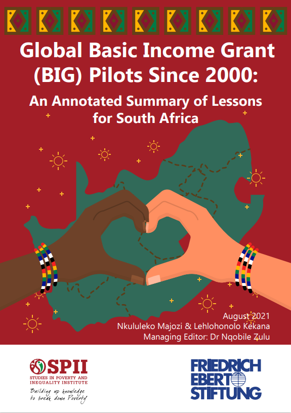 Global Basic Income Grant (BIG) Pilots Since 2000:An Annotated Summary ...